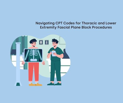 Coverself Navigating Cpt Codes For Thoracic And Lower Extremity Fascial Plane Block Procedures